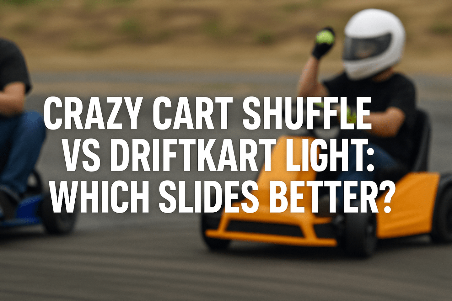 Why DriftKart D1 PROSPEC Is the Best Drift Kart for Adults – Drift Go Kart